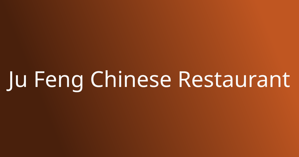 Best Chinese in Brooklyn, NY | Ju Feng Chinese Restaurant | Order Online